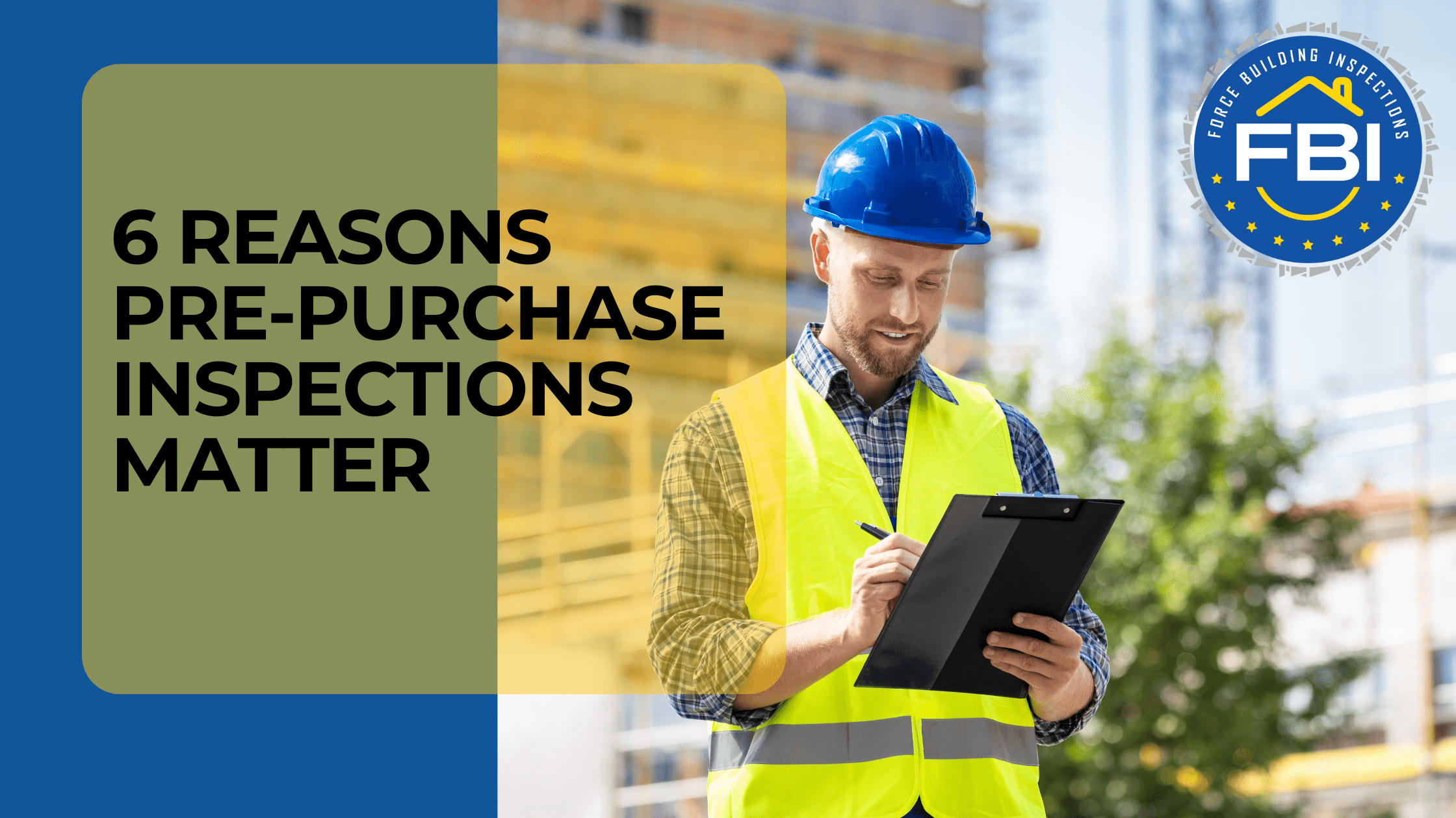 6 Reasons Pre-Purchase Inspections Matter - Building & Pest Inspection ...